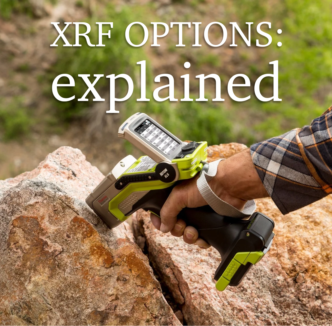How to Choose the Right Handheld XRF: Licensed Options Explained - Blog